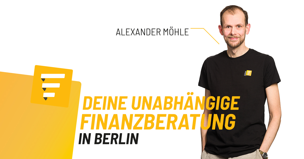 Finanzberatung in und für Berlin · Alexander Möhle